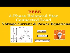 32.3-Phase Balanced Star Connected load |Voltage, Current, Power Equations|BEE|BEEE| JNTU|Autonomous