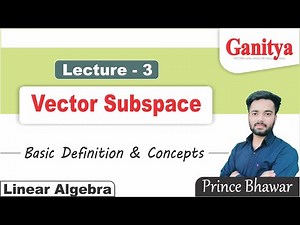 Vector Subspace | Subspace of a Vector Space | Linear Algebra