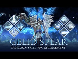 (Dawntrail Update) Gelid Spear - A FFXIV VFX Mod