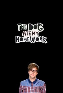 The Dog Ate My Homework (2014-2021) - TV Show