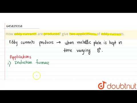 How eddy currents are produced? give two applications of eddy currents. | CLASS 12 | E.M.I. and ...