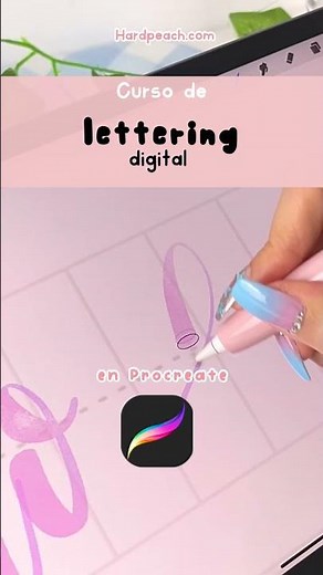 Comienza con lettering digital en iPad: Curso paso a paso con Procreate | HardPeach 🍑
