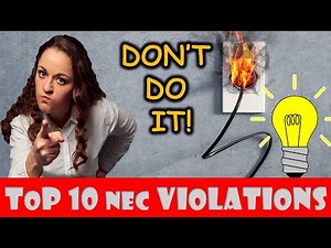 WHAT ARE THE TOP 10 NATIONAL ELECTRICAL CODE VIOLATIONS