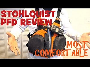 Stohlquist Fisherman PFD (Life Vest) Review: Most Comfortable Life Jacket