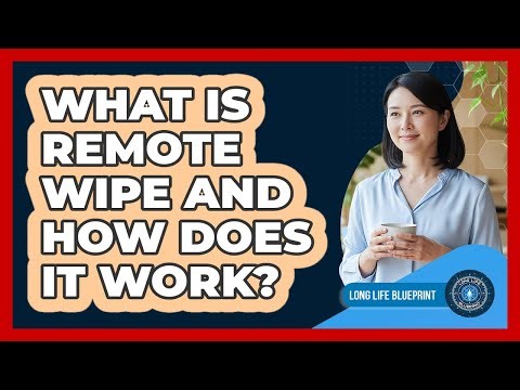 What Is Remote Wipe And How Does It Work?