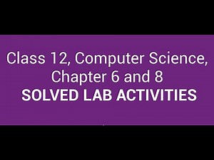 SOLVED LAB ACTIVITIES I Class 12 I Chapter 6 and 8 I Federal Board I FBISE I Mahwish Teaches