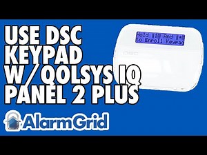 Using a DSC PowerG Keypad With the Qolsys IQ Panel 2 Plus