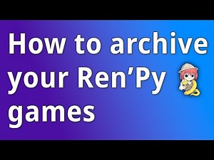 A primer on Ren'Py RPA Archives