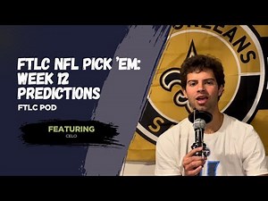 FTLC NFL Pick ’Em: Week 12 Predictions