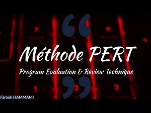 Méthode PERT (Program Evaluation and Review Technique)