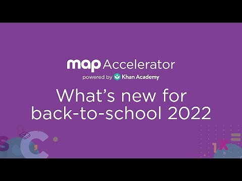 NWEA + Khan Academy MAP Accelerator | What's new for 2022