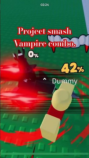 Project smash vampire combo.