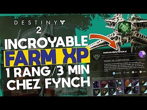 DESTINY 2 l Farm XP chez FYNCH RAPIDE