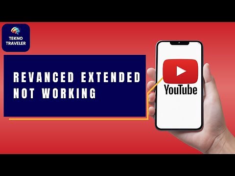 How To Fix ReVanced Extended Not Working