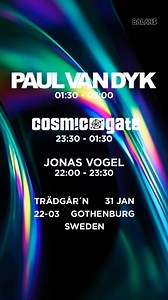 GOTHENBURG, Paul Van Dyk and Cosmic Gate coming to town! Secure your tickets today, tickster.se | Paul Van Dyk