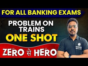 PROBLEM ON TRAINS in 1 Shot || From Basic to Advanced || For All Banking Exams