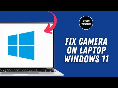 How to Fix Camera on Laptop Windows 11
