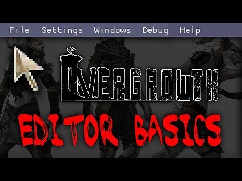 Overgrowth - Editor Tutorial (2018): Basic Controls