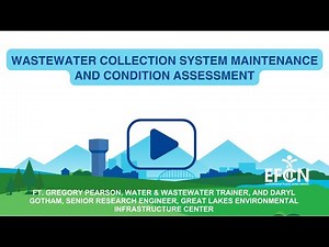 Webinar | Wastewater Collection System Maintenance and Condition Assessment