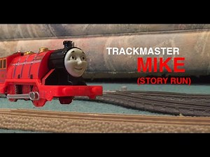 Trackmaster Mike - Story Run