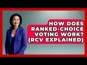 How Does Ranked-Choice Voting Work? (RCV Explained) - First Time Voter Expert
