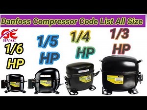Danfoss Compressor All Size Codes List || General Electronics HVaC