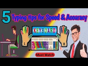 Typing Tips for increase in speed and accuracy | how to type fast typing