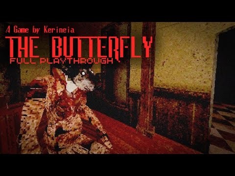 THE BUTTERFLY V1.0.8 | Full Playthrough | Indie Psychological Horror Game | Itch.io - Kerineia