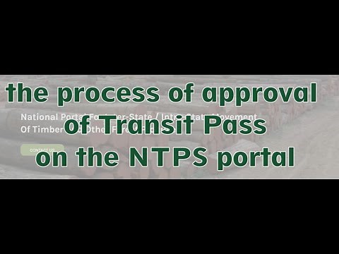 Training Video on, "Process of approval of Transit Pass on the NTPS portal"