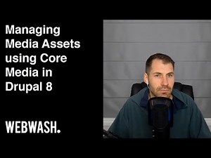 Managing Media Assets using Core Media in Drupal 8