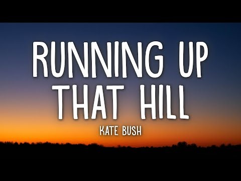 Kate Bush - Running Up That Hill (Lyrics)