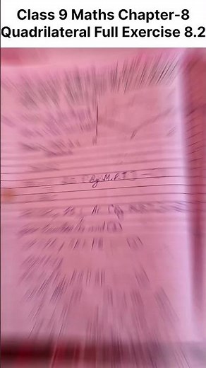 Class9 Maths Chapter-8 Quadrilateral Full Exercise 8.2 Question/Answer #maths #class9 #quadrilateral