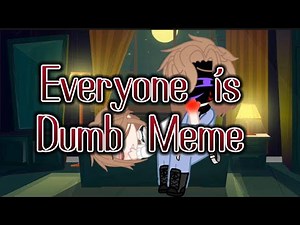 Everyone Is Dumb Meme|| past William and Michael|| blood warning and mention of rape
