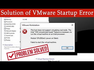 How to Fix This Host Does not Support Virtualizing real Mode | VMware Startup Error