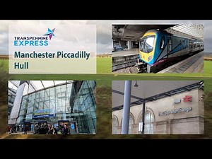 Manchester Piccadilly to Hull with Transpennine Express