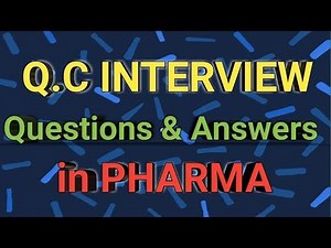 Quality Control Interview Questions and Answers || PHARMA INTERVIEW TIPS ||