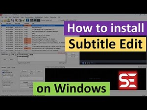How to install Subtitle Edit on Windows