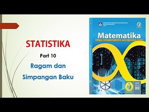 Statistika (Part 10) Ragam dan Simpangan Baku