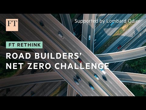 Can transport authorities balance road building with net zero goals? | FT Rethink