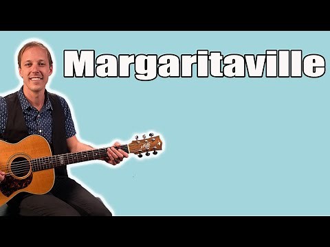 Easy Margaritaville Guitar Lesson (Jimmy Buffett)