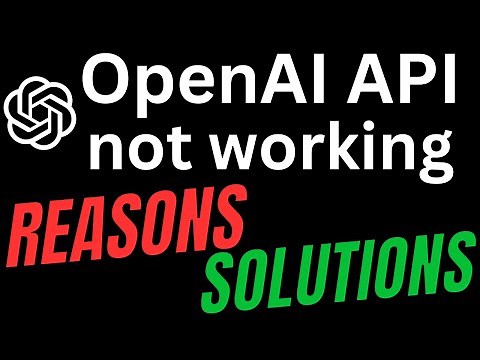 OpenAI API key not working - Reasons and Solutions Explained