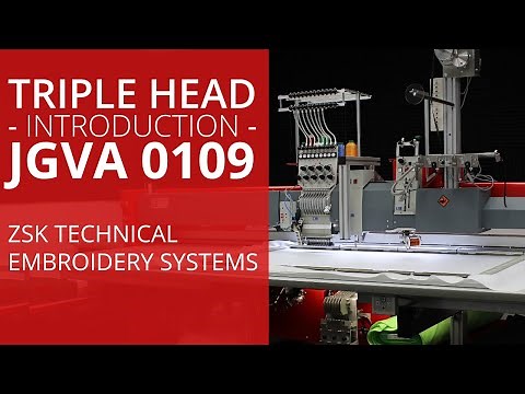 Introducing JGVA 0109 - A ZSK Triple Head Embroidery Machine