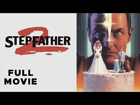 Stepfather II | FULL MOVIE | Terry O'Quinn | Imposter Father's Day Horror Thriller