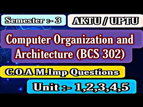 Computer Organization and\rArchitecture Imp Questions Aktu | Aktu C.O.A imp Questions | C.O.A imp que