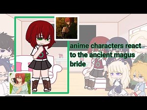 anime characters react to || the ancient magus bride || 2/9 S3 ||