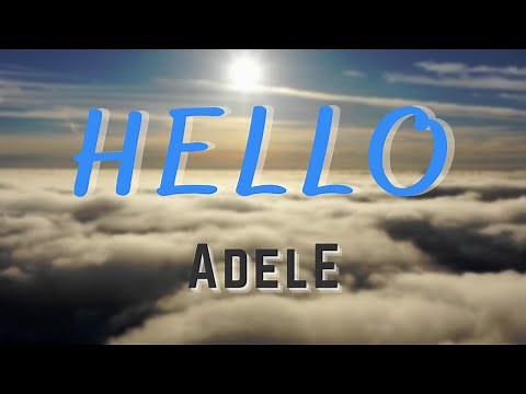 Adele - Hello ( Lyrics )