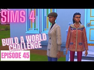 Sims 4 - Build A World Challenge - Episode 45 - Welcome To The Neighbourhood New Families