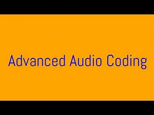 What is aac | information about advanced audio coding