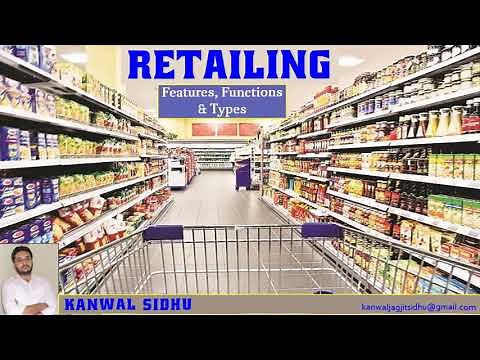 What is Retailing | features | Types of Retailing | Functions of Retailing | retail management | mba