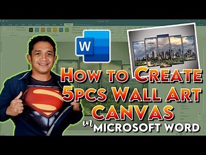 How to Create 5pcs Wall Art Canvas in Microsoft Word | Step by Step Tutorial